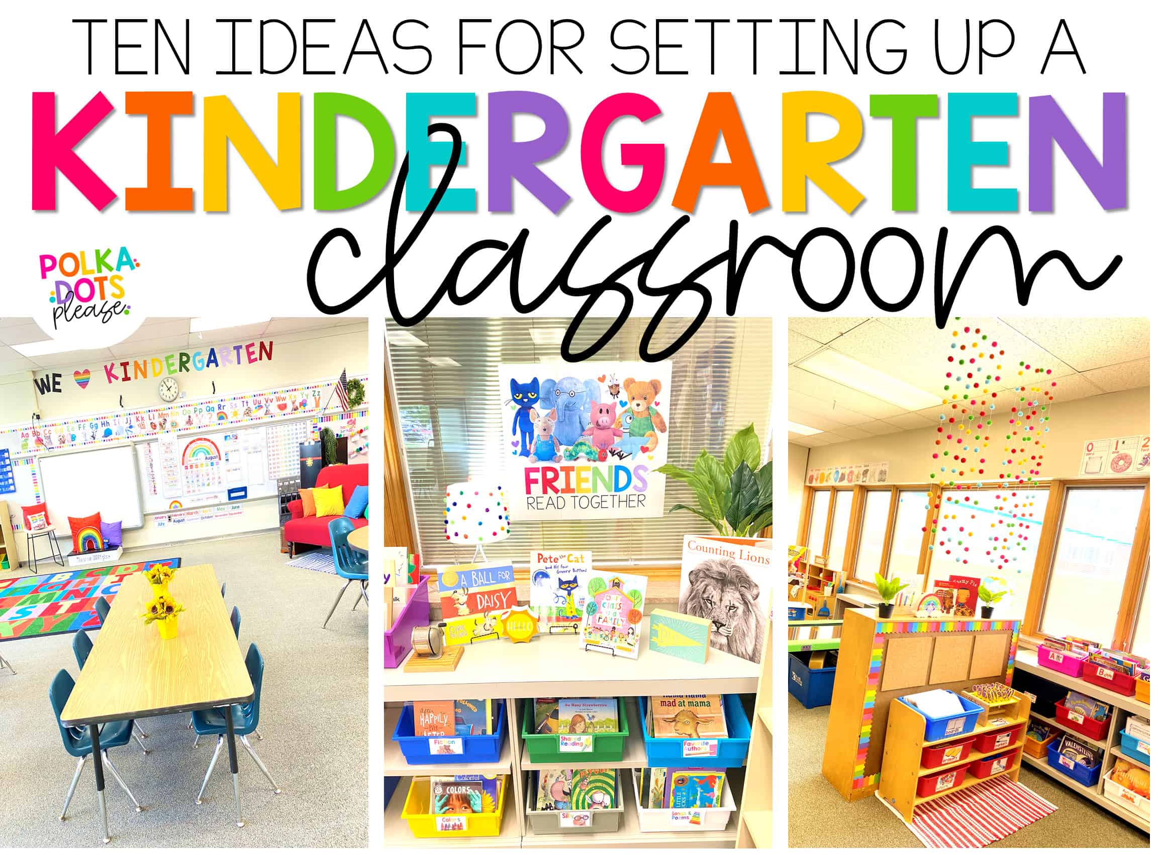 10 Ideas For Setting Up A Kindergarten Classroom Polka Dots Please 2025 10 Ideas For Setting Up A Kindergarten Classroom Polka Dots Please 2025