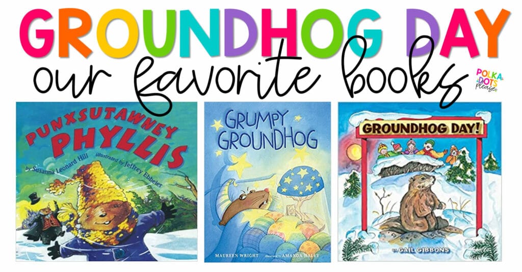 Groundhog Day Books and Activities - Polka Dots Please