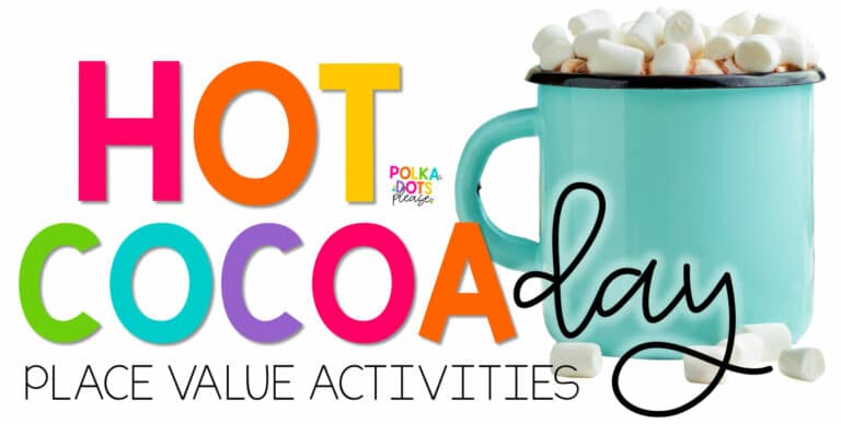 Hot Cocoa Day! Place Value Activities - Polka Dots Please