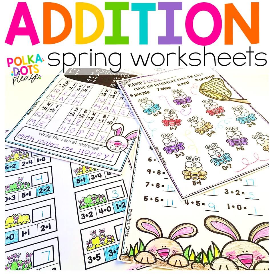 Spring Addition Worksheets - Polka Dots Please